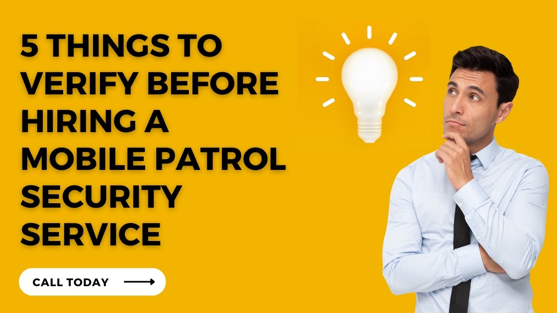 What Security Guards Check During Mobile Patrols | Securiway